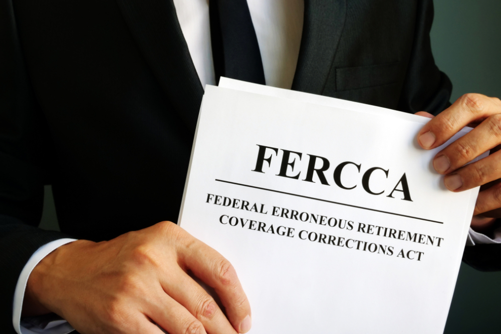 Federal Erroneous Retirement Coverage Corrections Act (FERCCA)